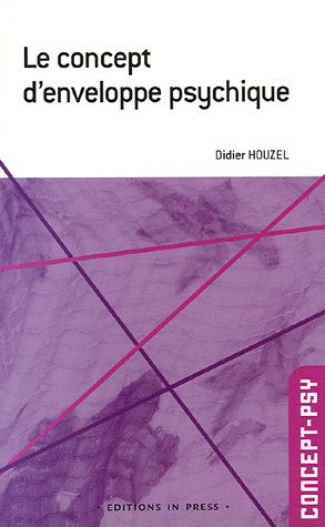 le concept d'enveloppe psychique (PSYCHO-POCKET) by HOUZEL Didier | Goodreads