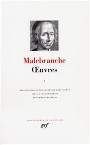 Malebranche : Oeuvres, tome I (Bibliotheque de la Pleiade) by Nicolas Malebranche | Goodreads
