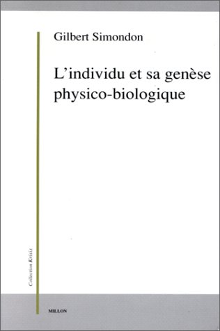 L'individu et sa genèse physico-biologique by Gilbert Simondon | Goodreads