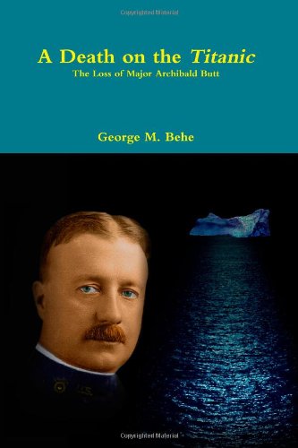 A Death on the Titanic by George Behe | Goodreads