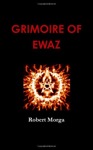 Grimoire Of Ewaz by Robert Morga | Goodreads