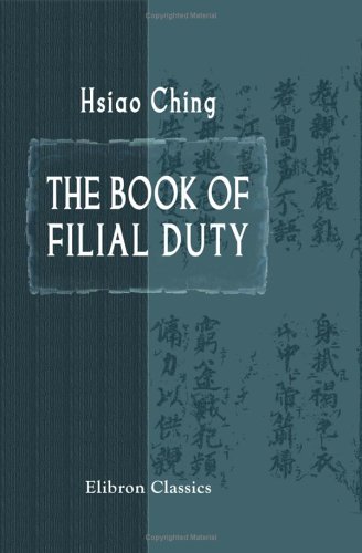 The Book of Filial Duty by Ching Hsiao | Goodreads