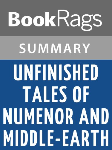 Summary & Study Guide Unfinished Tales of Numenor and Middle-earth by J ...