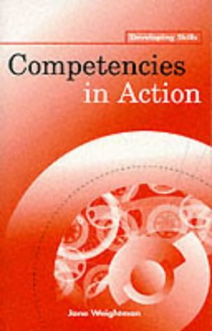 Competencies in Action (Developing Skills) by Jane Weightman | Goodreads