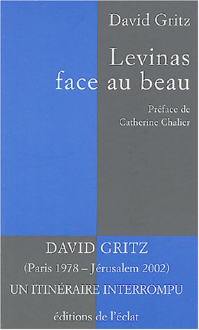 LEVINAS FACE AU BEAU by David Gritz | Goodreads