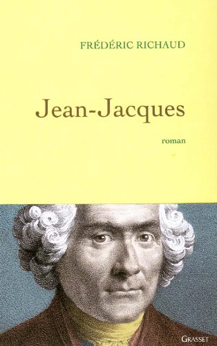 Jean-Jacques by Frédéric Richaud | Goodreads