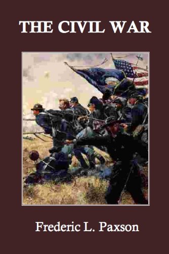 The Civil War by Frederic L. Paxson | Goodreads