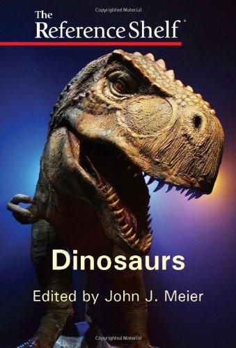 Reference Shelf: Dinosaurs: 0 (Reference Shelf, 83) by John J. Meier ...