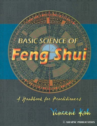 Basic Science of Feng Shui: A Handbook for Practitioners by Vincent Koh ...