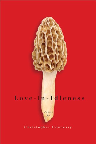 Love-In-Idleness by Christopher Matthew Hennessy | Goodreads