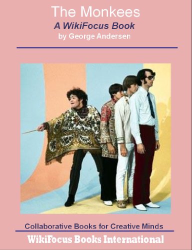 The Monkees: A WikiFocus Book by George Andersen | Goodreads