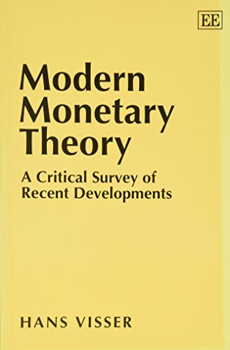 MODERN MONETARY THEORY: A Critical Survey of Recent Developments by ...