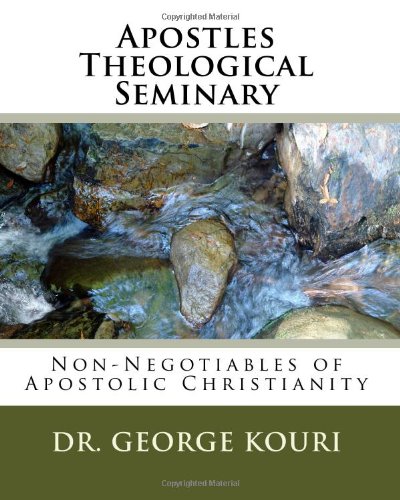 Apostles Theological Seminary: Non-Negotiables of Apostolic ...