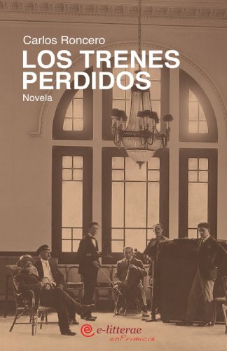 Los trenes perdidos (enPrimicia) (Spanish Edition) by Carlos Roncero ...