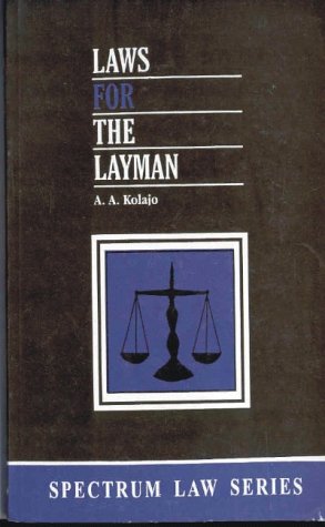 Laws for the Layman (Working Paper Series, 5/96) by A.A. Kolajo | Goodreads