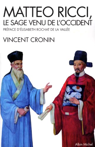 Matteo Ricci: Le sage venu de l'Occident by Vincent Cronin | Goodreads