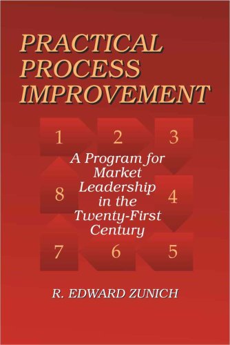 Practical Process Improvement: A Program for Market Leadership in the ...