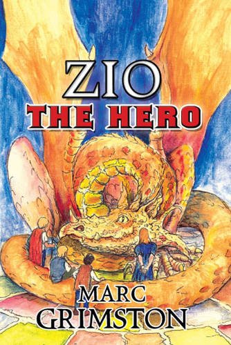 Zio the Hero by Marc Grimston | Goodreads