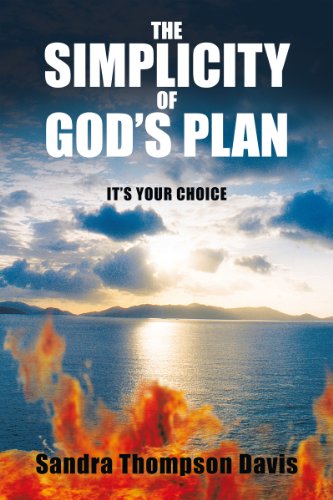 The Simplicity of God's Plan: It's Your Choice by Sandra Thompson Davis ...