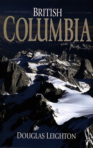British Columbia: Bugaboo Mountain Cover by Douglas Leighton | Goodreads