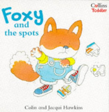 Foxy and the Spots by Colin Hawkins | Goodreads