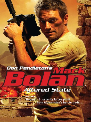 Altered State (Mack Bolan Book 129) by Michael Newton | Goodreads