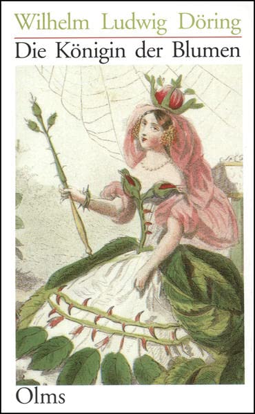 Die Königin der Blumen. by Wilhelm Ludwig Doering | Goodreads