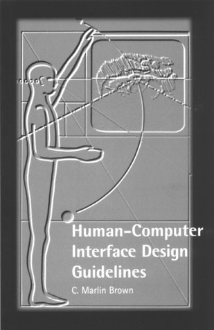 Human-Computer Interface Design Guidelines by C. Marlin Brown | Goodreads