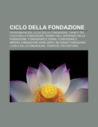 Ciclo Della Fondazione: Personaggi del Ciclo Della Fondazione, Pianeti ...