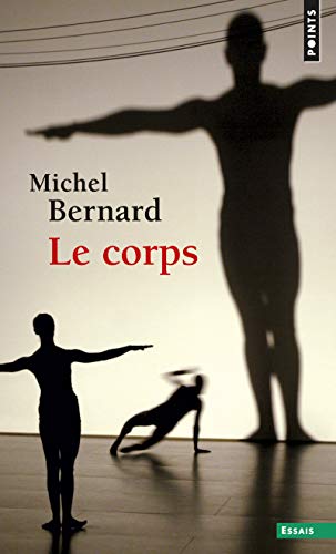 Le Corps by Michel Bernard | Goodreads