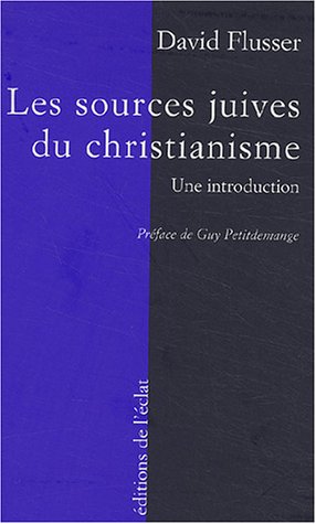 Les Sources juives du christianisme primitif: Une introduction by David ...