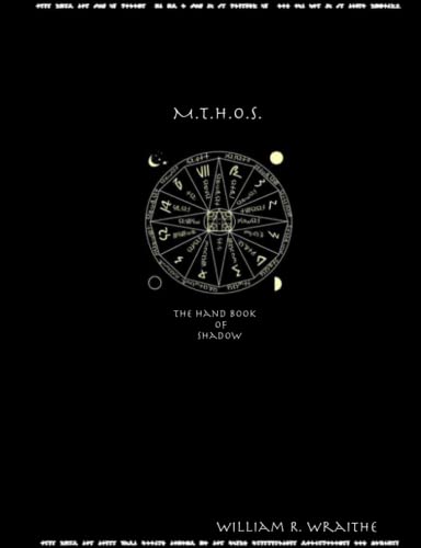 M.T.H.O.S. by William R. Wraithe | Goodreads