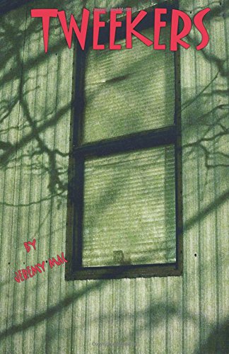 Tweeker Out Of Print by Jeremy Mac | Goodreads