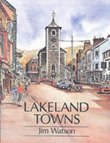 Lakeland Towns by Jim Watson | Goodreads