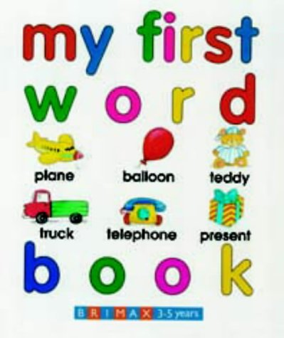 My First Word Book (Early Learning) by Mary Lonsdale | Goodreads