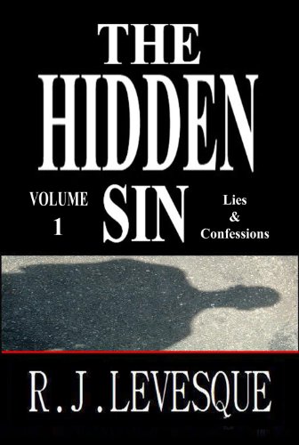 The Hidden Sin V1: Lies & Confessions -Ebook Edition- by R.J. Levesque ...