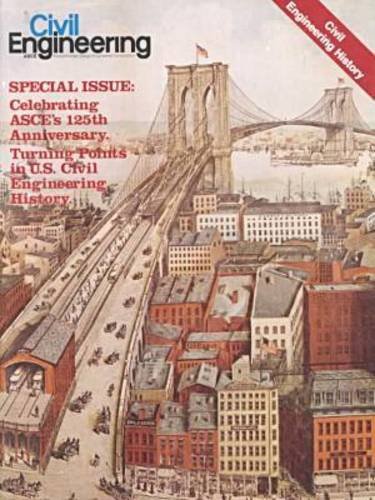 Civil Engineering History: Special Issue Celebrating Asce's 125th ...