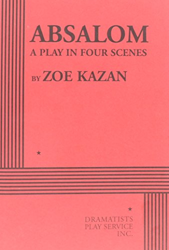 Absalom - Acting Edition by Zoe Kazan | Goodreads