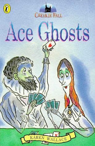 Ace Ghosts (Creakie Hall) by Karen Wallace | Goodreads