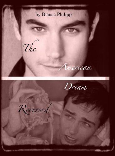 The American Dream Reversed by Bianca Philipp | Goodreads
