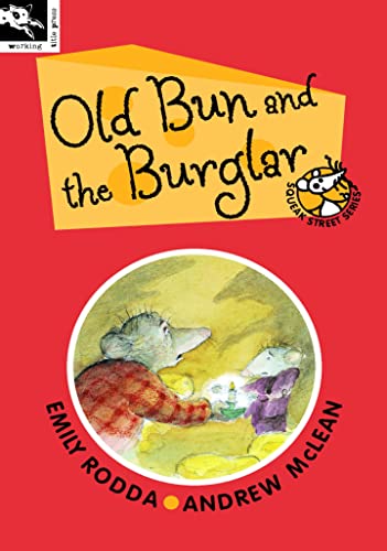 Old Bun and the Burglar (Squeak Street S.) by Emily Rodda | Goodreads