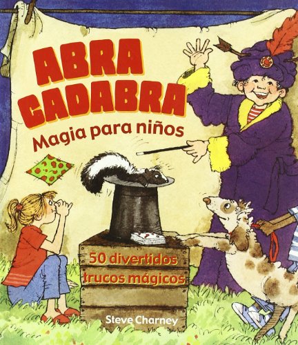 Abracadabra magia para ninos / Abracadabra Magic for Children: 50 ...