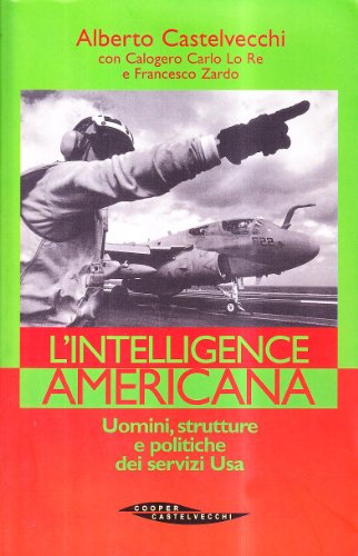 L'intelligence americana by Alberto Castelvecchi | Goodreads