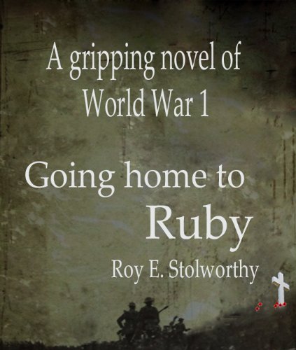 Going Home To Ruby by Roy E. Stolworthy | Goodreads
