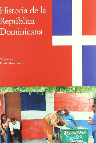 Historia de la República Dominicana by Frank Moya-Pons | Goodreads
