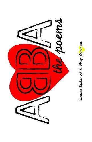 Abba: The Poems by Denise Duhamel | Goodreads