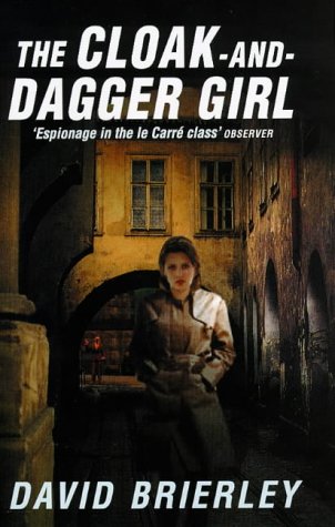 The Cloak-and-dagger Girl by David Brierley | Goodreads