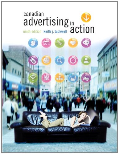 Canadian Advertising in Action, Ninth Edition by Keith J. Tuckwell ...
