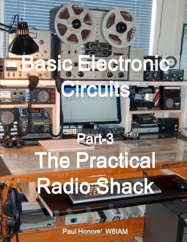 Basic Electronic Circuits, Part-3 The Practical Radio Shack by Paul ...
