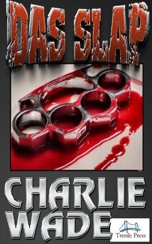 Das Slap (Bites of Grime Book 1) by Charlie Wade | Goodreads